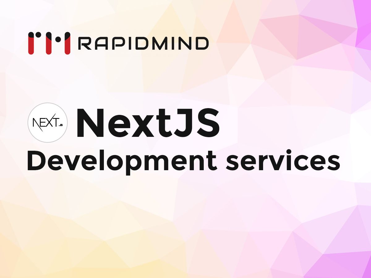Next.js Development Company | Next js Agency | Rapidmind